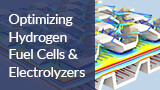 Optimizing Hydrogen Fuel Cells and Electrolyzers with COMSOL Multiphysics®