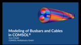 Modeling Busbars and Cables in COMSOL Multiphysics®