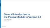 Introduction to the Plasma Module